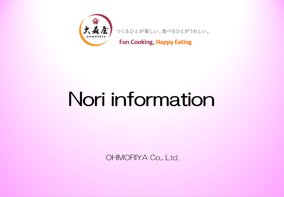 Nori Information – OHMORIYA CO., LTD.